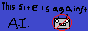 This Site is against AI.